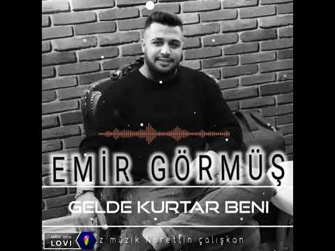 EMİR GÖRMÜŞ - GELDE KURTAR BENİ - 2023