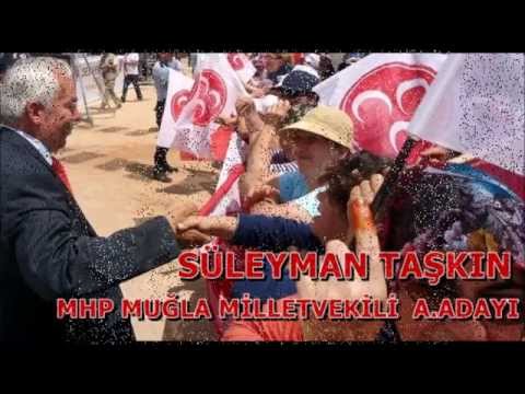 Süleyman Taşkın MHP Muğla Milletvekili A.Adayı
