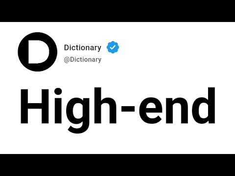 High-end Meaning In English - YouTube