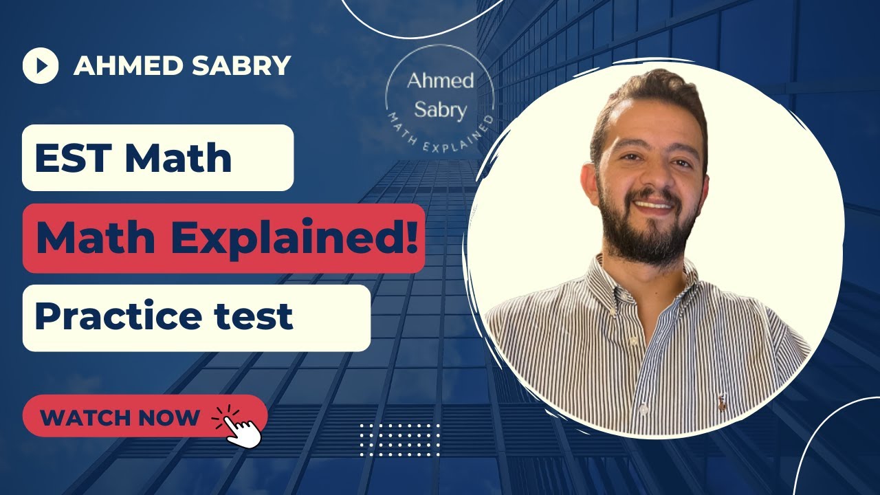 EST Math March 2021 (no Calc) explained by Mr. Ahmed Sabry - YouTube