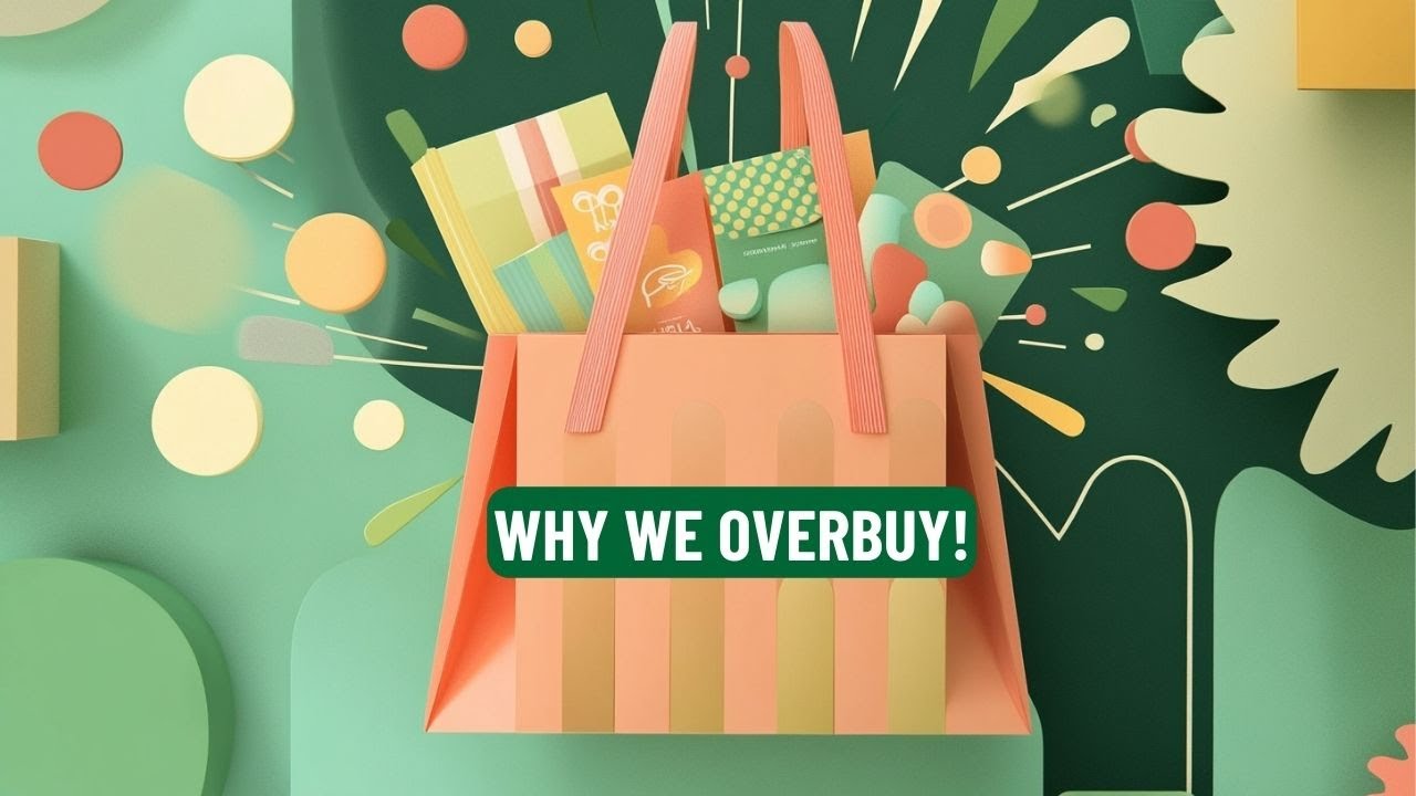 The Psychology of Overconsumption: Why We Buy So Much - YouTube