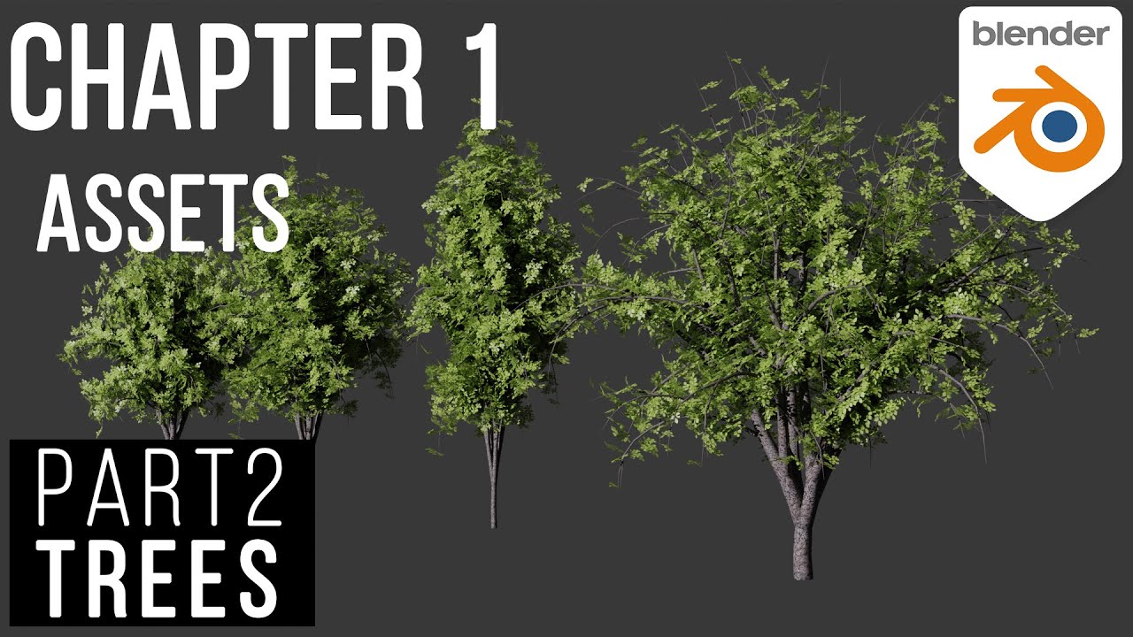 Blender Beginner Tutorial Environment / Chapter1 /Part2 Assets Trees ...
