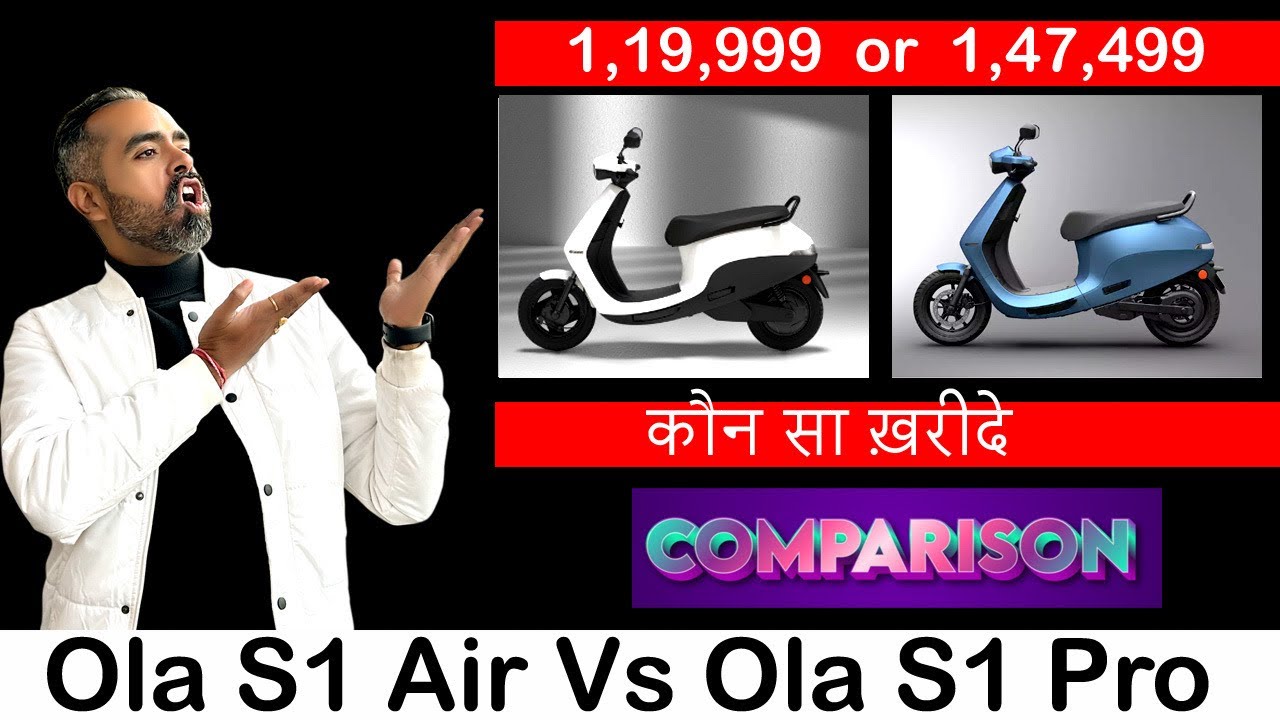 Ola S1 Pro vs Ola S1 Air || Best Ola Scooter || #evlover - YouTube