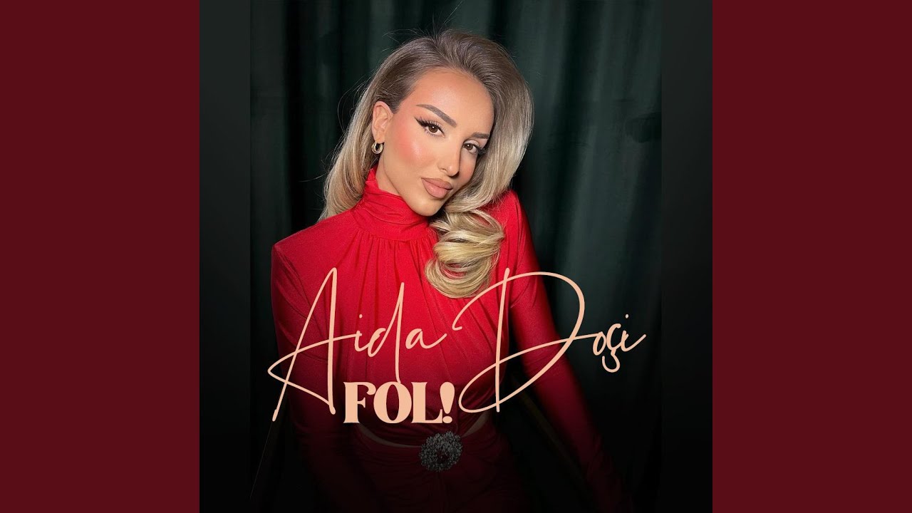 Fol! (feat. Aida Doçi) - YouTube