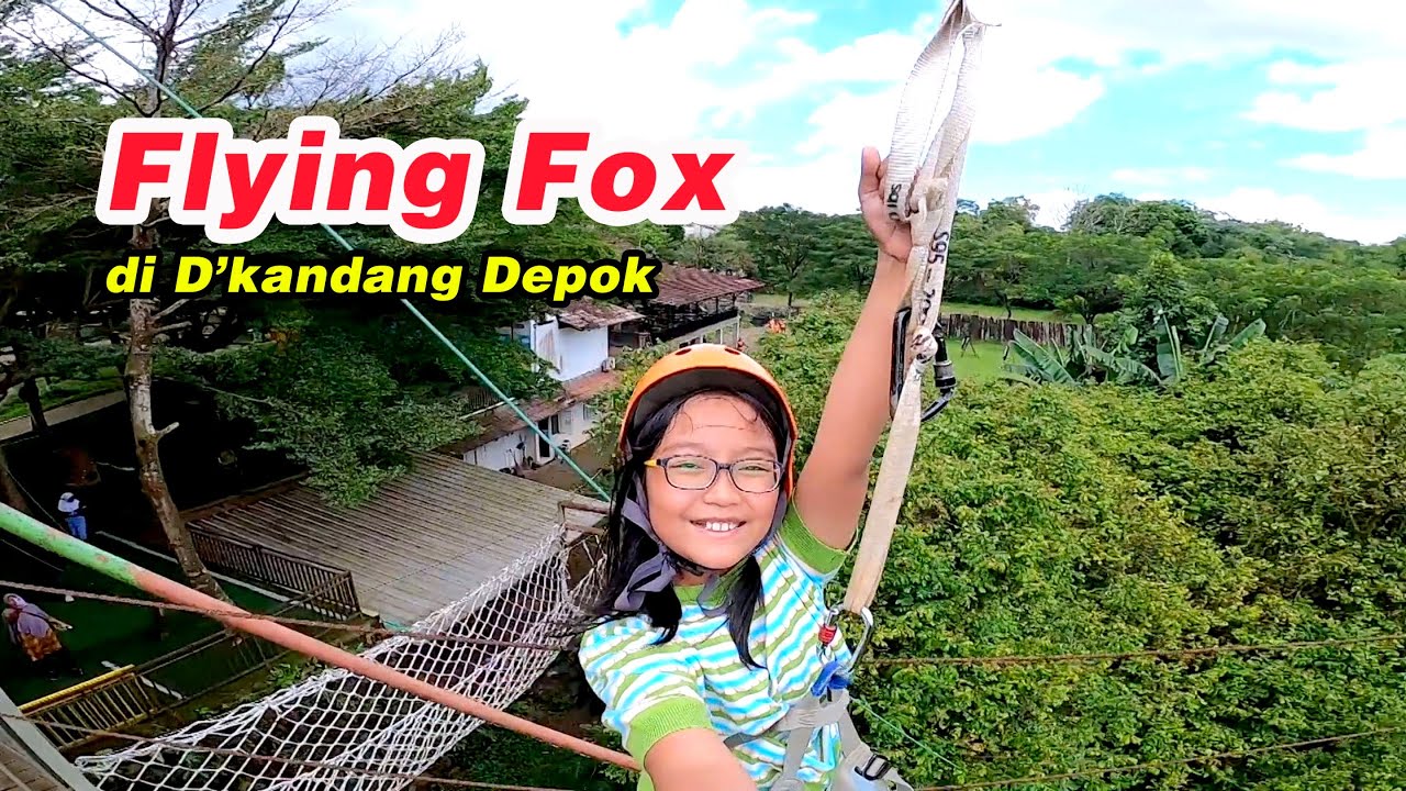 Pixel Liburan Main Flying Fox di D’Kandang Amazing Farm Depok - YouTube
