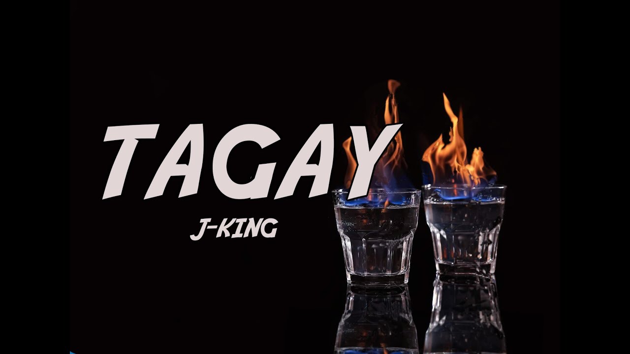 TAGAY // J-King // LYRICS - YouTube