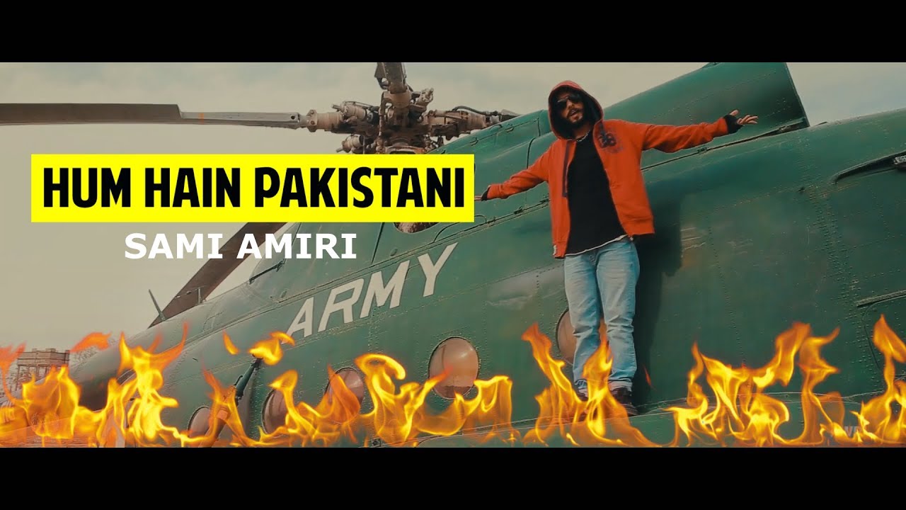 Hum Hain Pakistani - Sami Amiri - YouTube