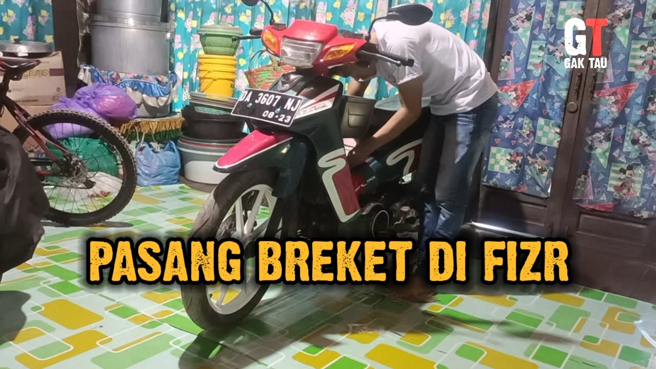 PASANG BREKET DI YAMAHA FIZR CALTEX - YouTube