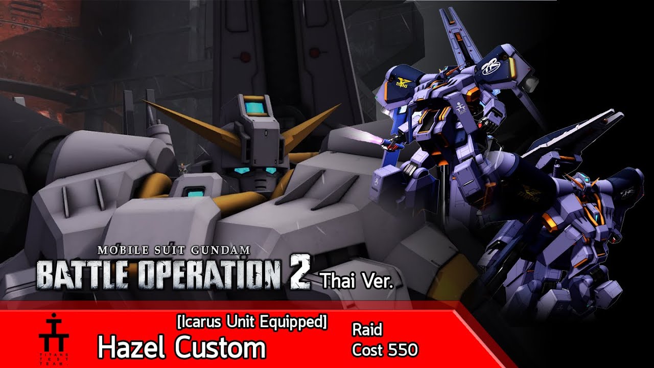 GBO2(バトオペ2) : Hazel Custom [Icarus Unit Equipped] ฮาเซลผู้ติดปีก เตรียม ...