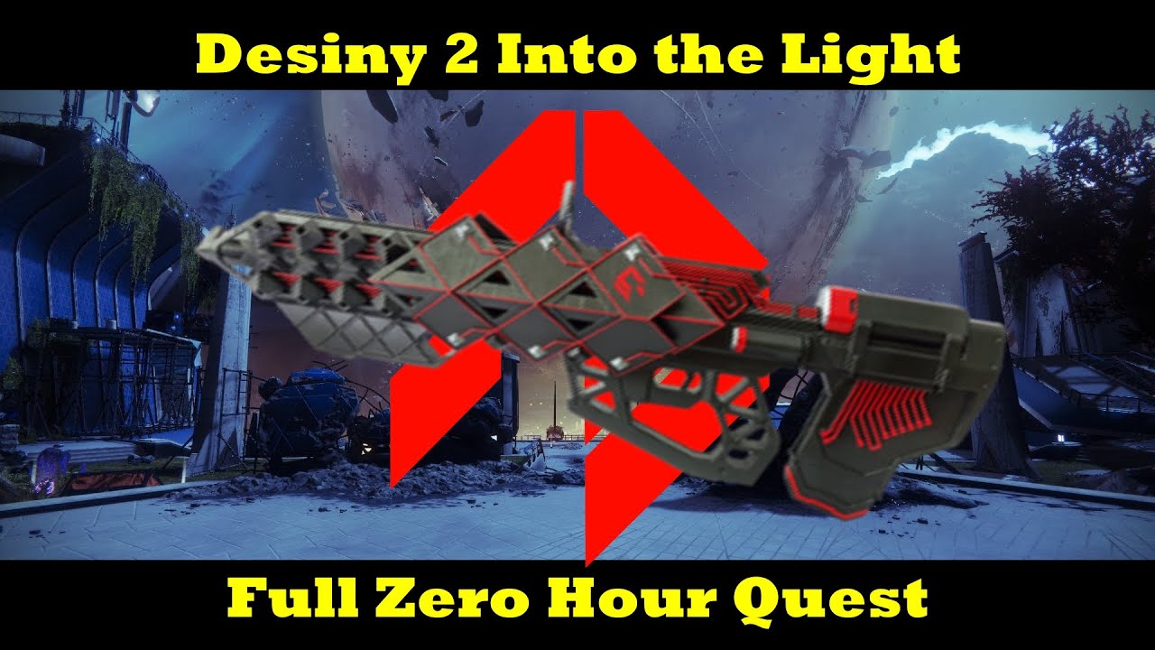 Destiny 2: Into The Light Zero Hour Quest - YouTube