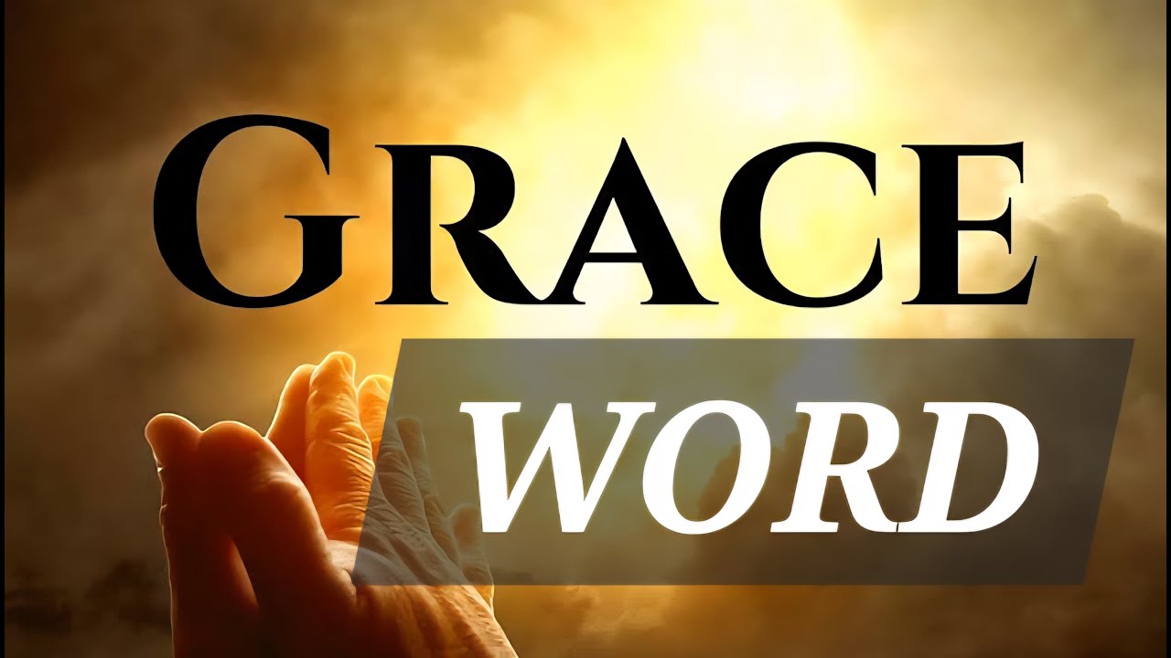 Grace word - YouTube