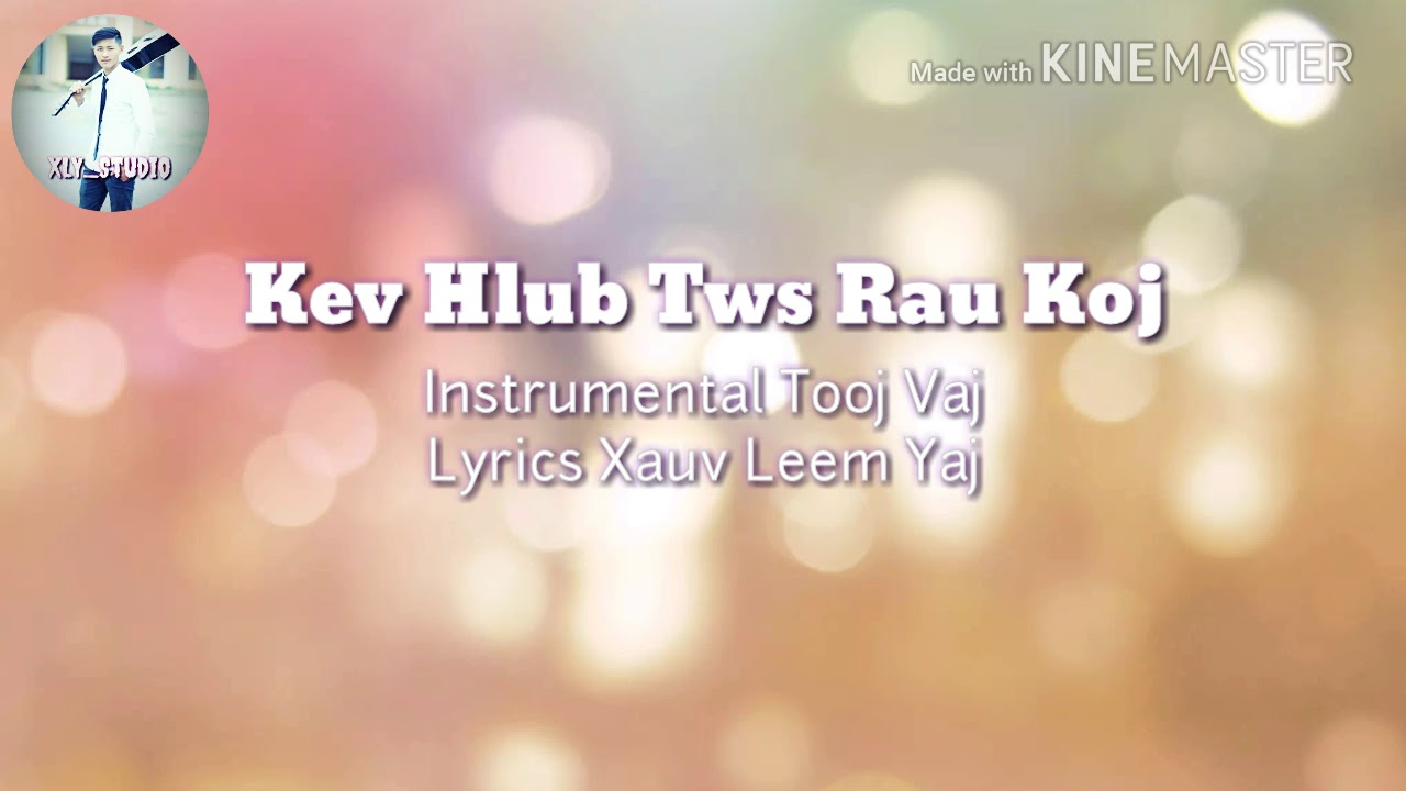 [Karaoke] Kev Hlub Kawg Rau Koj - Kwm Lis Instrumental Lyrics - YouTube