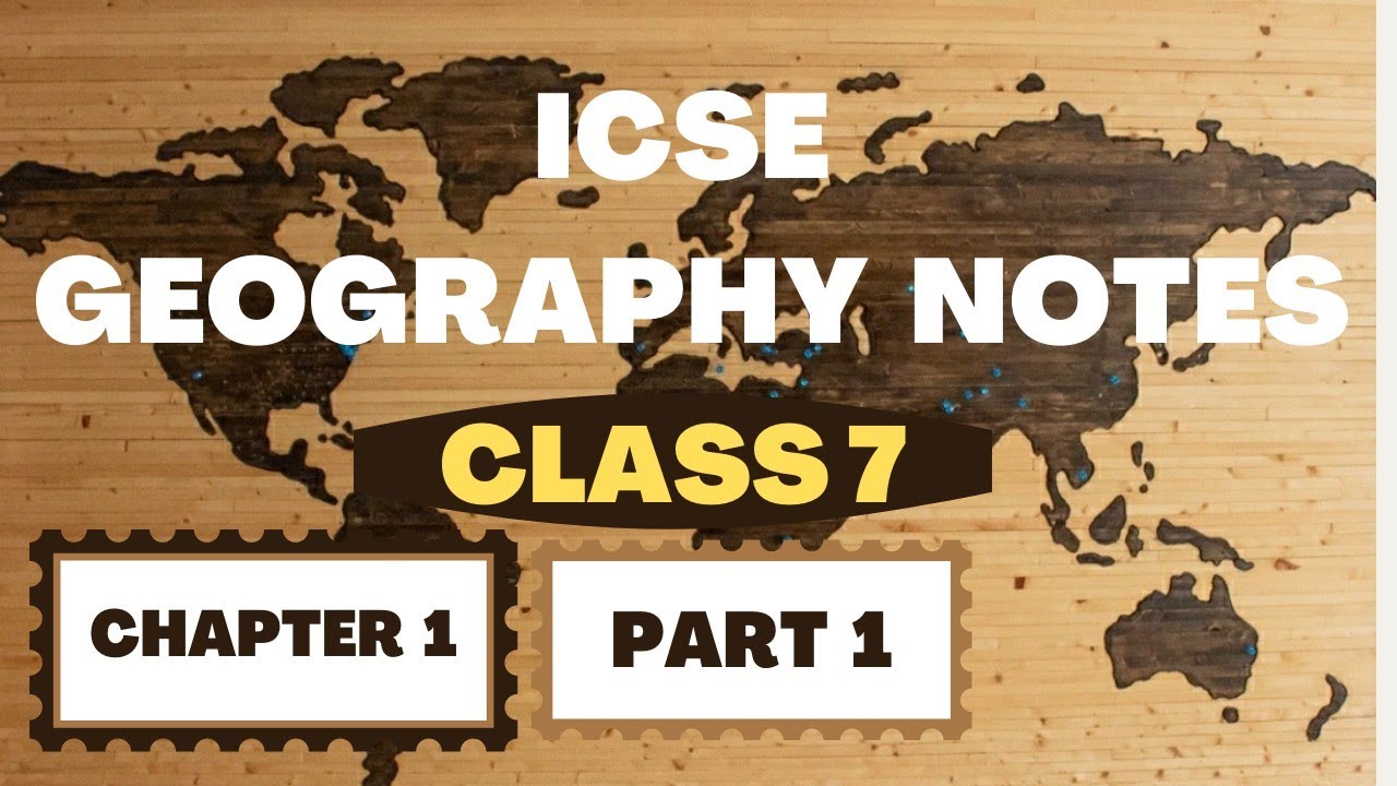 ICSE CLASS 7 GEOGRAPHY NOTES ( Chapter 1) #Representation of ...
