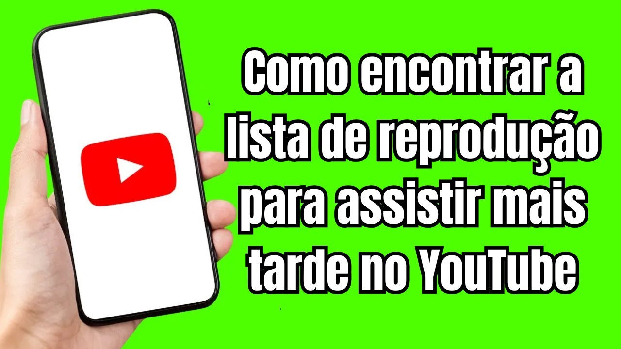 Como encontrar a lista de reprodução para assistir mais tarde no ...