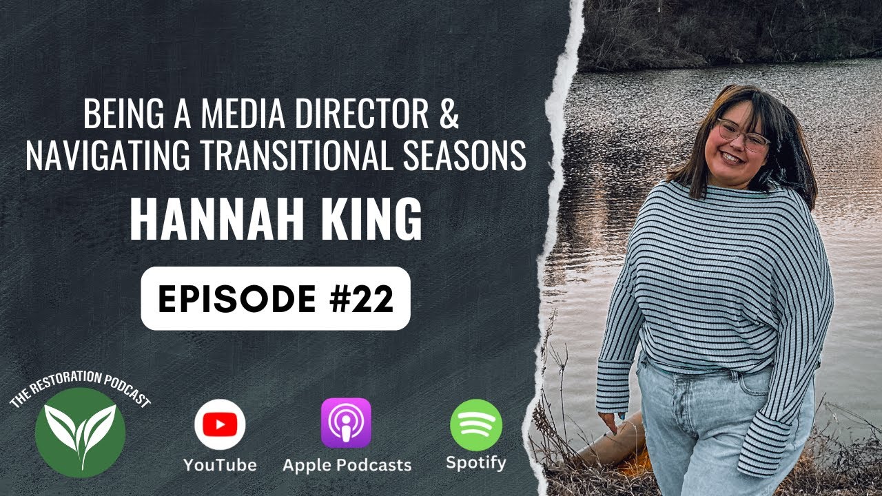 Being a Media Director & Navigating Transitional Seasons - Hannah King - YouTube