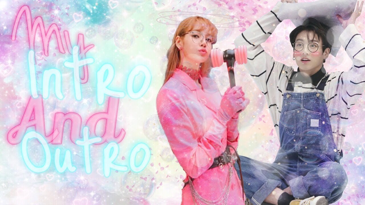 My KPOP Intro and Outro - YouTube