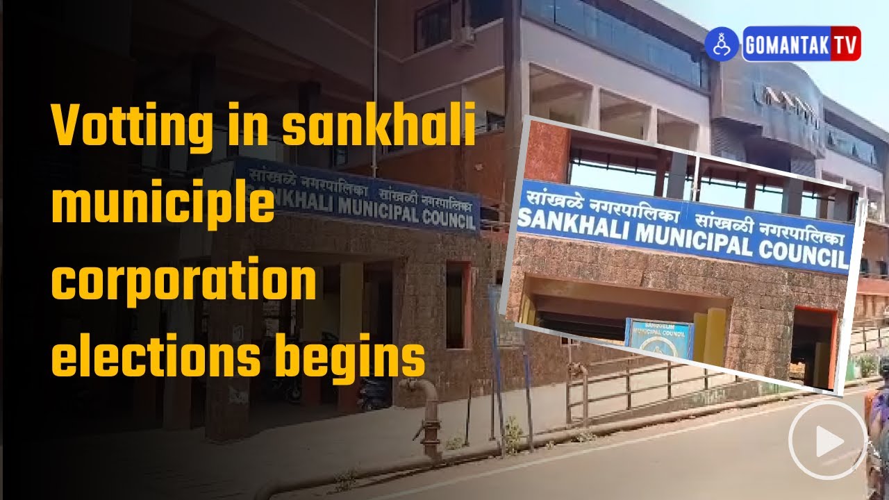 Votting in sankhali municiple corporation elections begins | Goa's ...