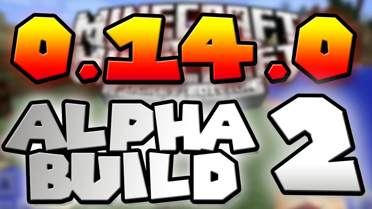 Minecraft Pe 0.14.0 Alpha Build 2 İndir - YouTube