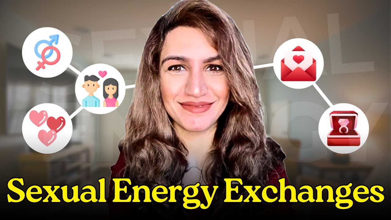 Understanding Sexual Energy Exchanges | Types of Energy Exchanges ...