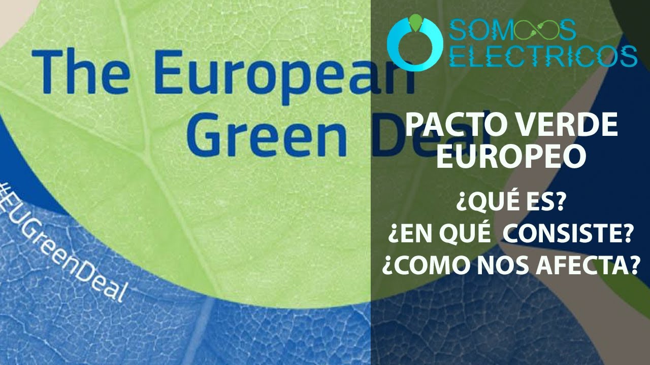PACTO VERDE EUROPEO, ESTE ES EL COMPROMISO DE LOS PAÍSES DE EUROPA ...