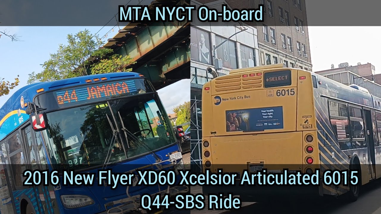 MTA: 2016 New Flyer XD60 Xcelsior Articulated 6015 Q44-SBS Ride - YouTube
