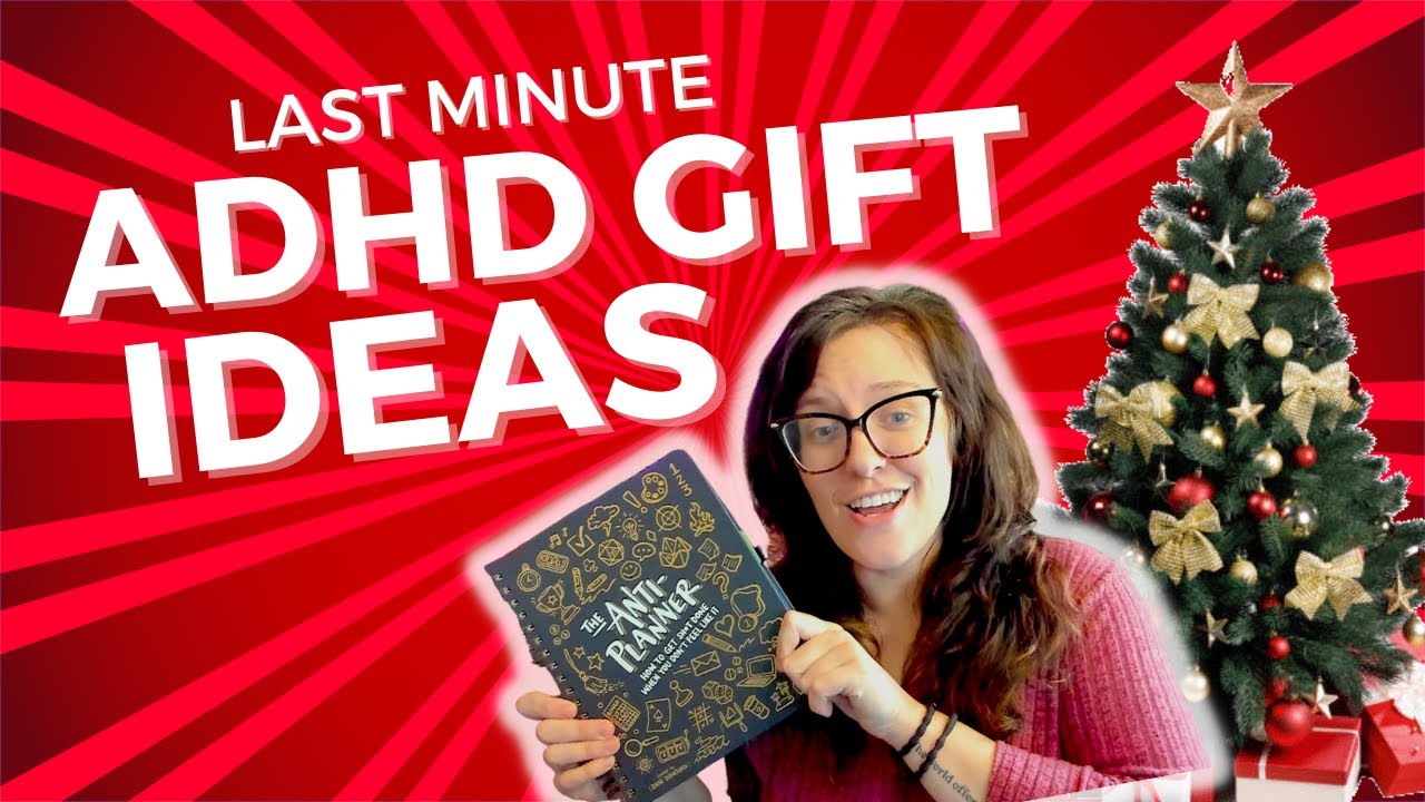 Last Minute ADHD Holiday Gift Guide- What to buy an ADHDer for ...