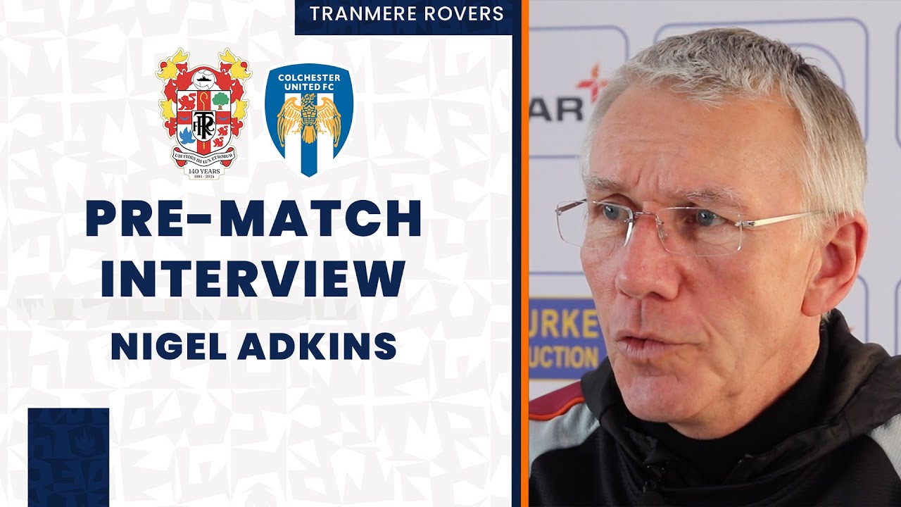 Pre-Match | Nigel Adkins ahead of Colchester clash - YouTube