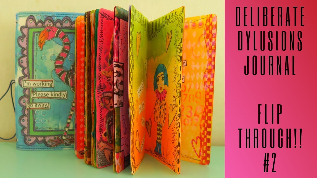 Deliberate Dylusions Journal Flip Through!! #2 - YouTube