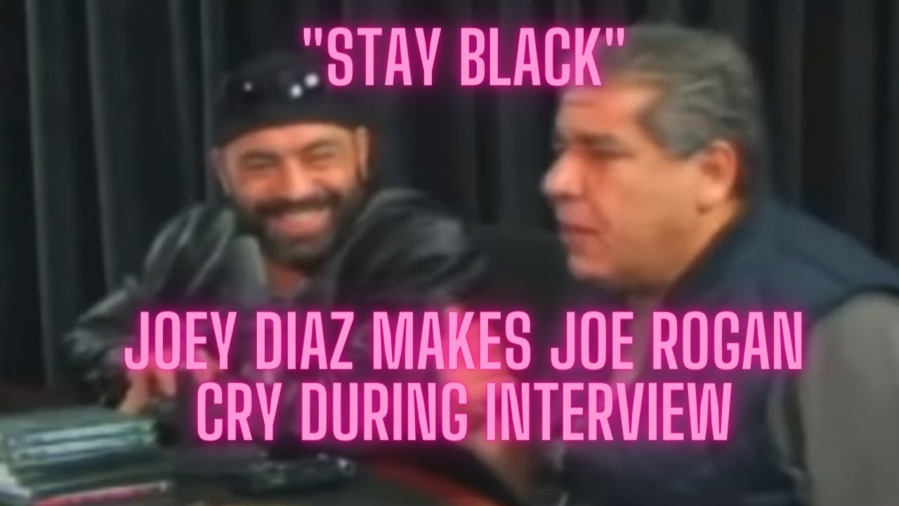“Stay Black” - Joey Coco Diaz makes Joe Rogan cry during interview 🤣😂 ...