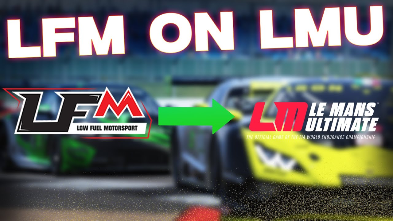 IT'S OFFICIAL: LFM is Coming To Le Mans Ultimate - YouTube