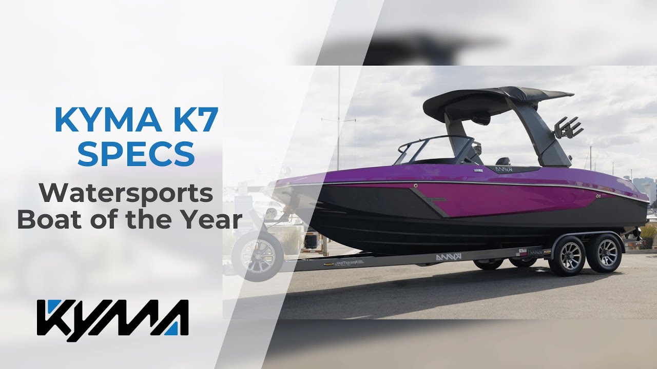 Specs of the KYMA K7 - Boating Magazine's Watersports Boat of the Year ...