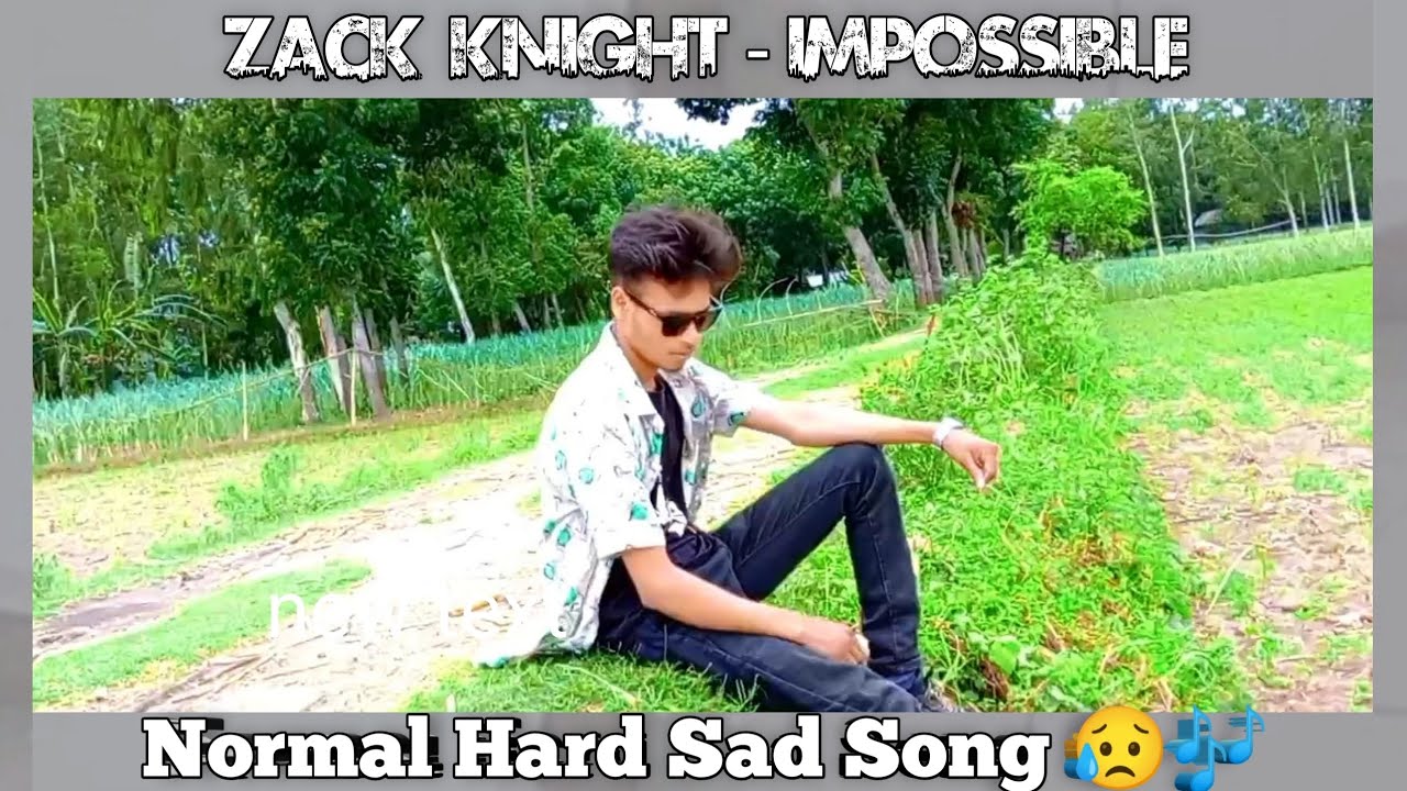 Zack Knight - IMPOSSIBLE Dj Babin Official Dj Music Video New Sad Dj ...
