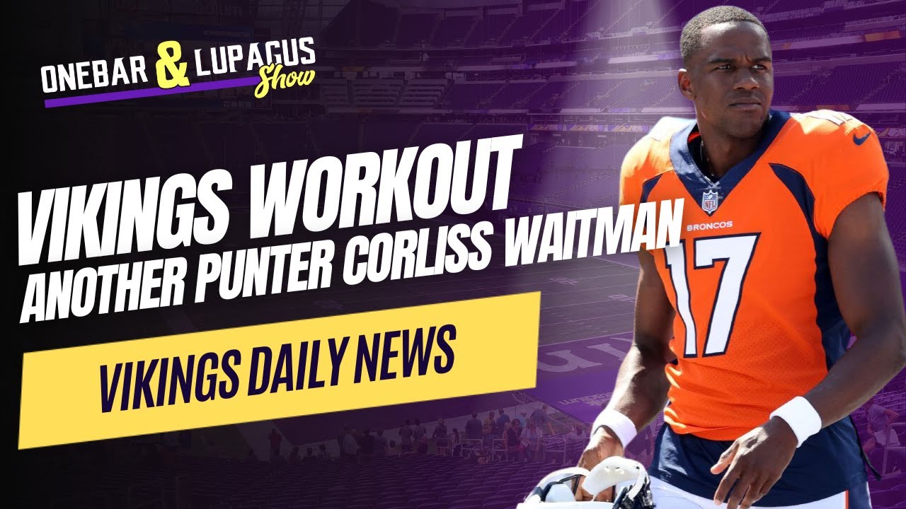 Vikings Workout Another Punter! Corliss Waitman - YouTube