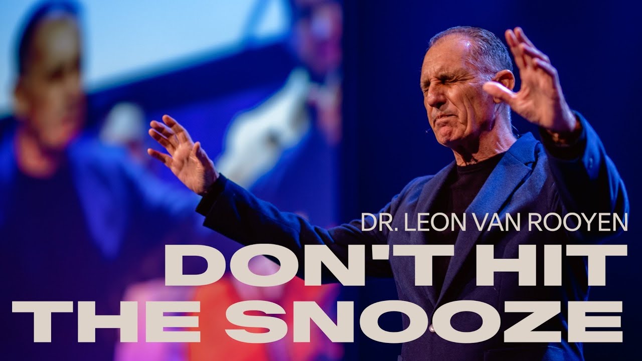 Don't Hit The Snooze - Dr. Leon van Rooyen - YouTube