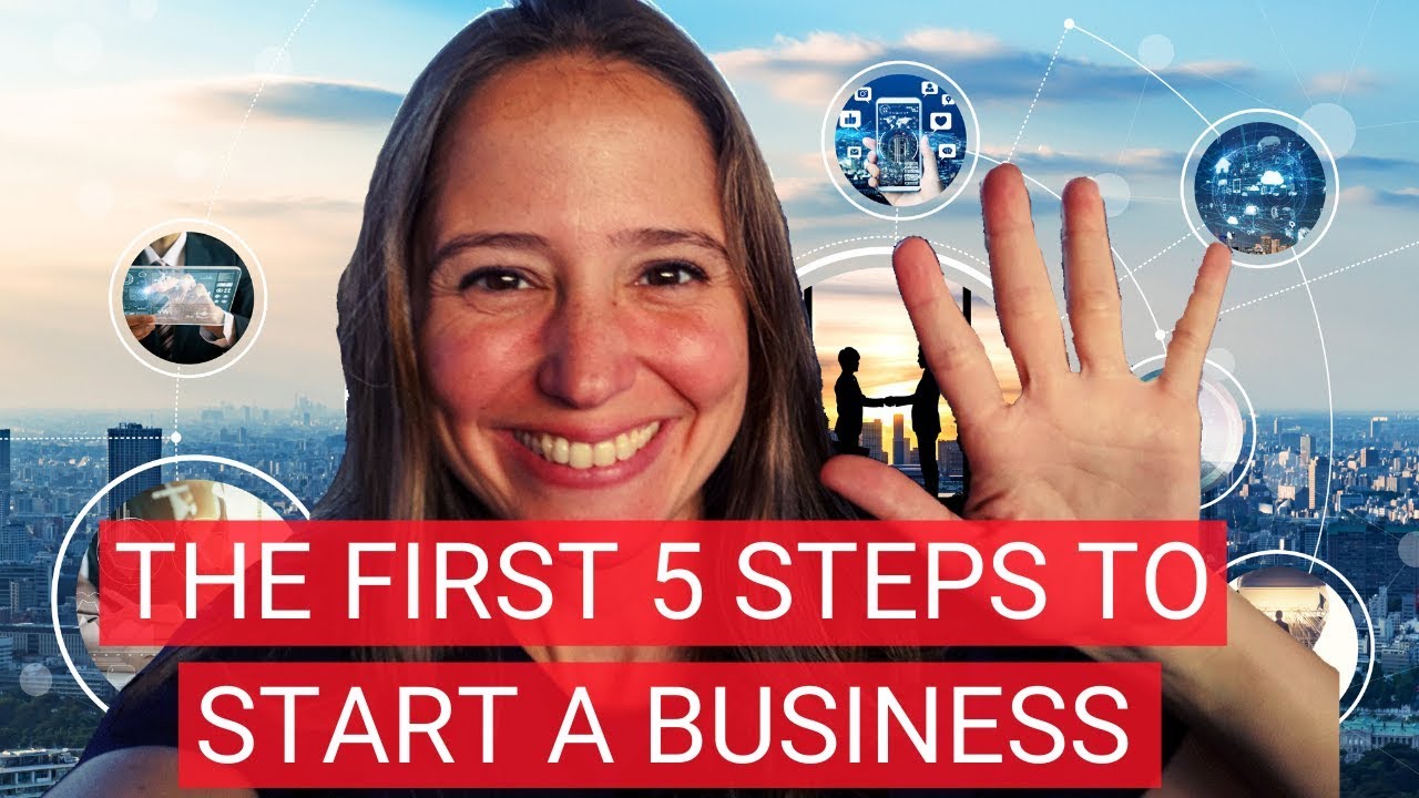 The first 5 steps to start a business - YouTube