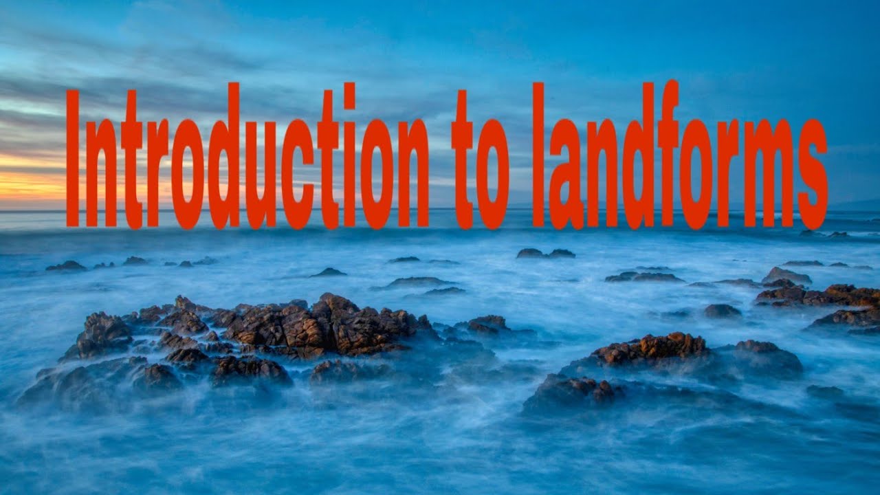what are landforms? # geography . introduction. - YouTube