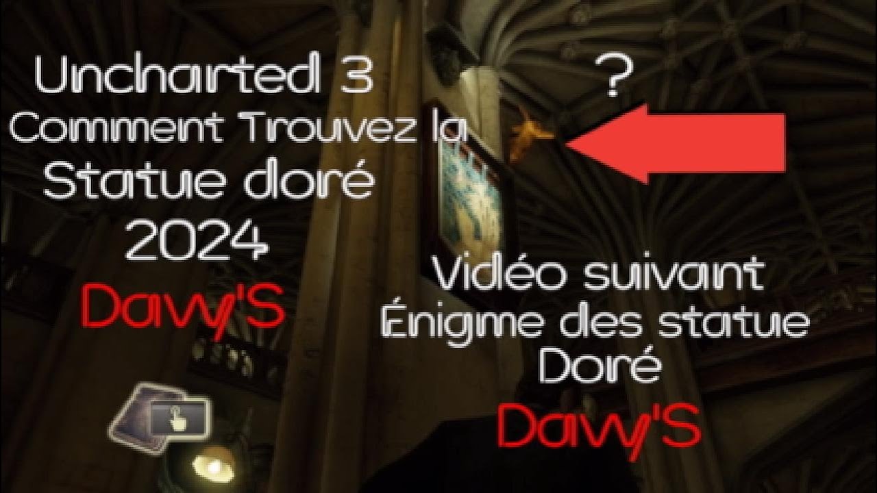 Uncharted 3 Comment trouvez la statue doré? La suivant énigme des ...