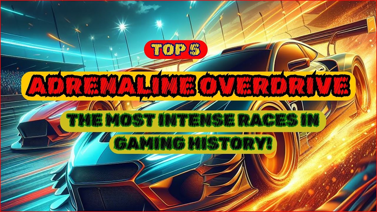 Adrenaline Overdrive: The Most Intense Races in Gaming History! #racing ...