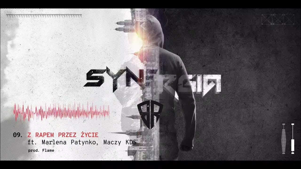 09.SYNERGIA (Bartek BORUTA x RYBA KDS)-Z rapem przez życie ft. MARLENA PATYNKO, Maczy KDS prod ...