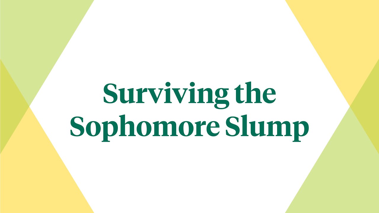 Surviving the Sophomore Slump | Students Speak - YouTube