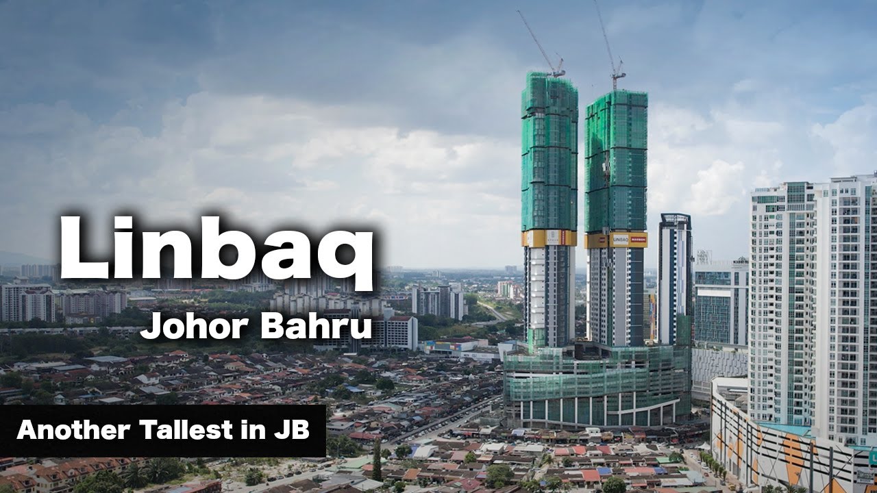 Linbaq Johor Bahru - Another Tallest Skyscrapers Development - YouTube