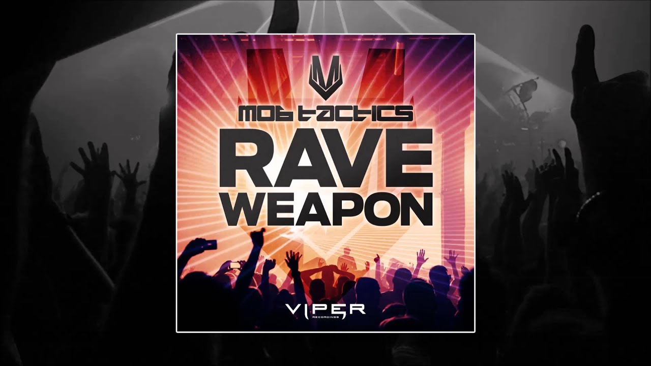 Mob Tactics - Rave Weapon [FREE DOWNLOAD] - YouTube