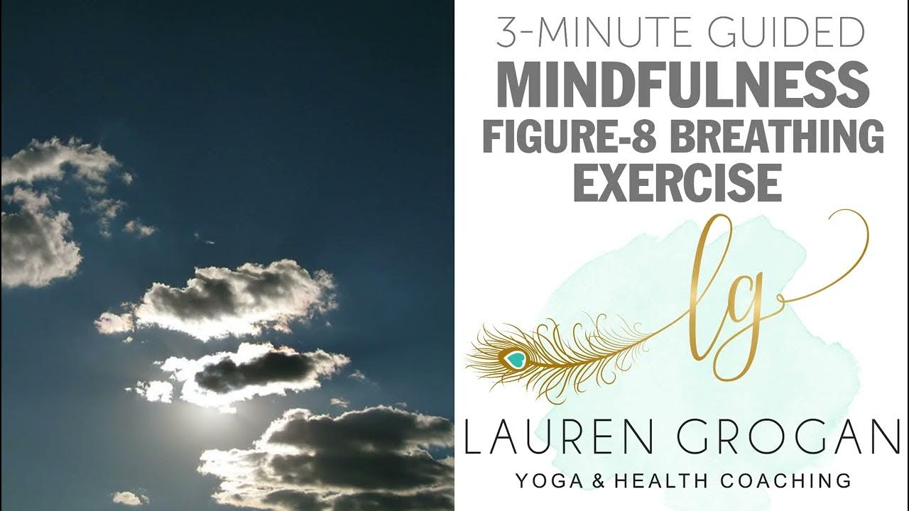 3-Minute Mindfulness Figure-8 Breathing Exercise - YouTube