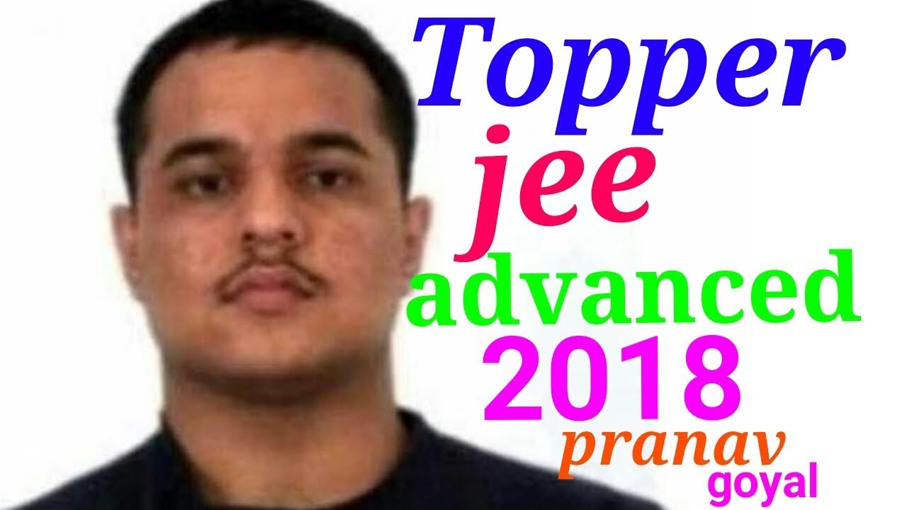 Topper in jee advanced 2018 pranav goyal !! KNOWLEDGEABLE FACTS!! - YouTube