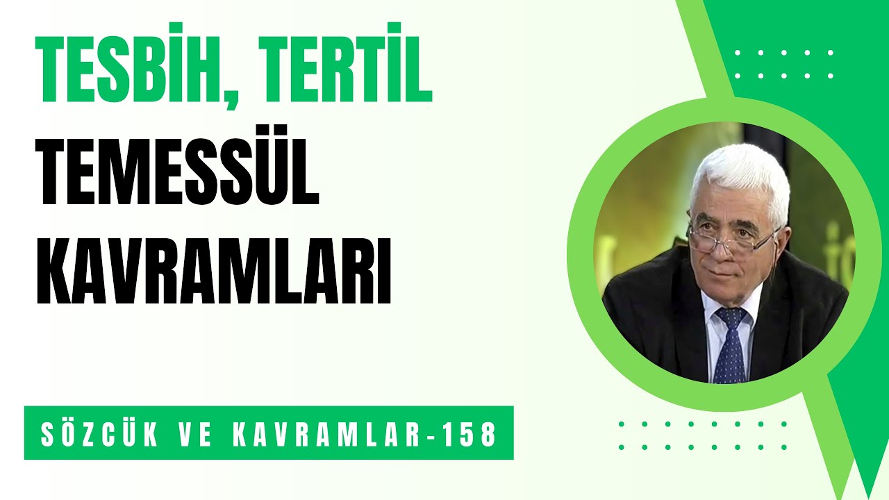 TESBİH, TERTİL, TEMESSÜL KAVRAMLARI - YouTube