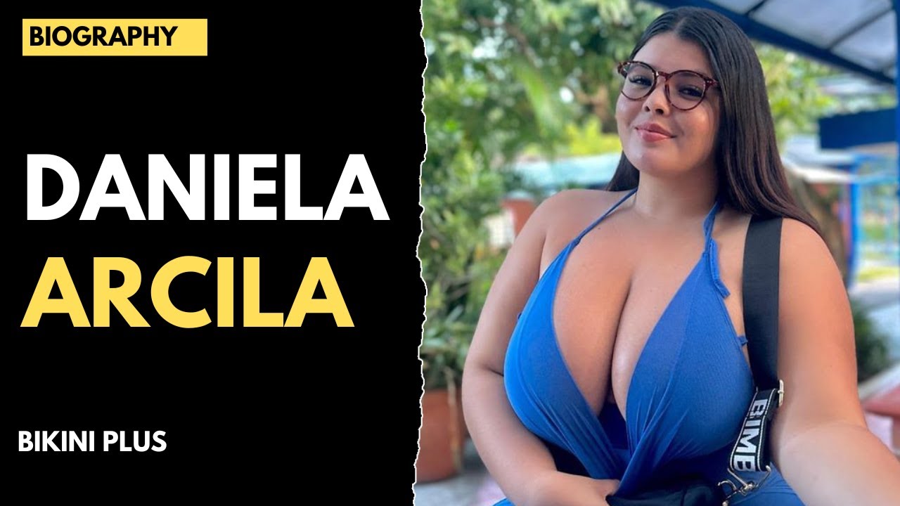 Curvy Model Plus Size: Daniela Arcila | Wiki Bio & Net Worth - YouTube