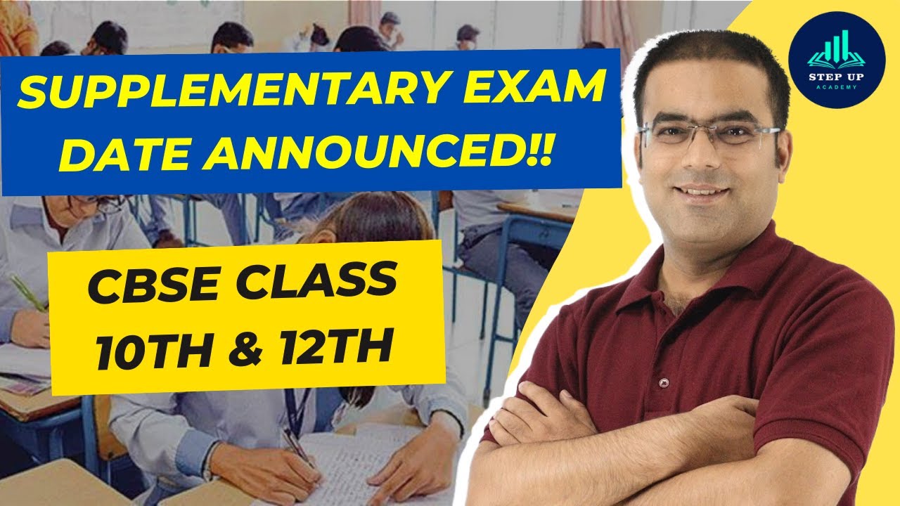 CBSE Class 10th & 12th Supplementary Exam Date Announced!! - YouTube
