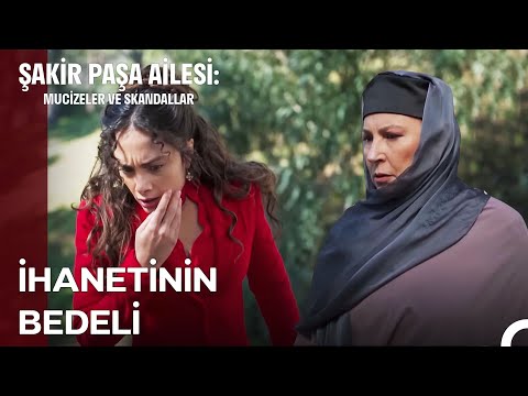 İSMET, ANIESI'YE TOKAT ATTI! - Şakir Paşa Ailesi: Mucizeler ve Skandallar 9. Bölüm