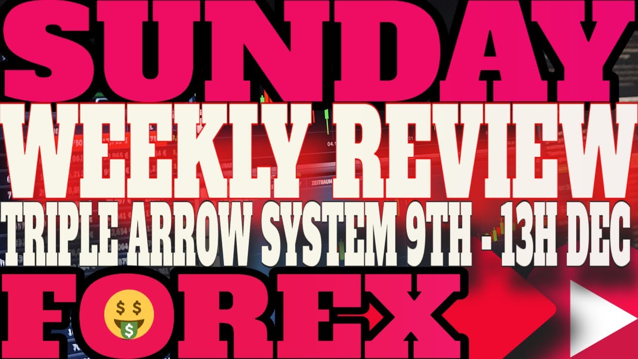 Weekly Forex Analysis 2020 Forex Trading 9th 13th Dec Triple Arrow