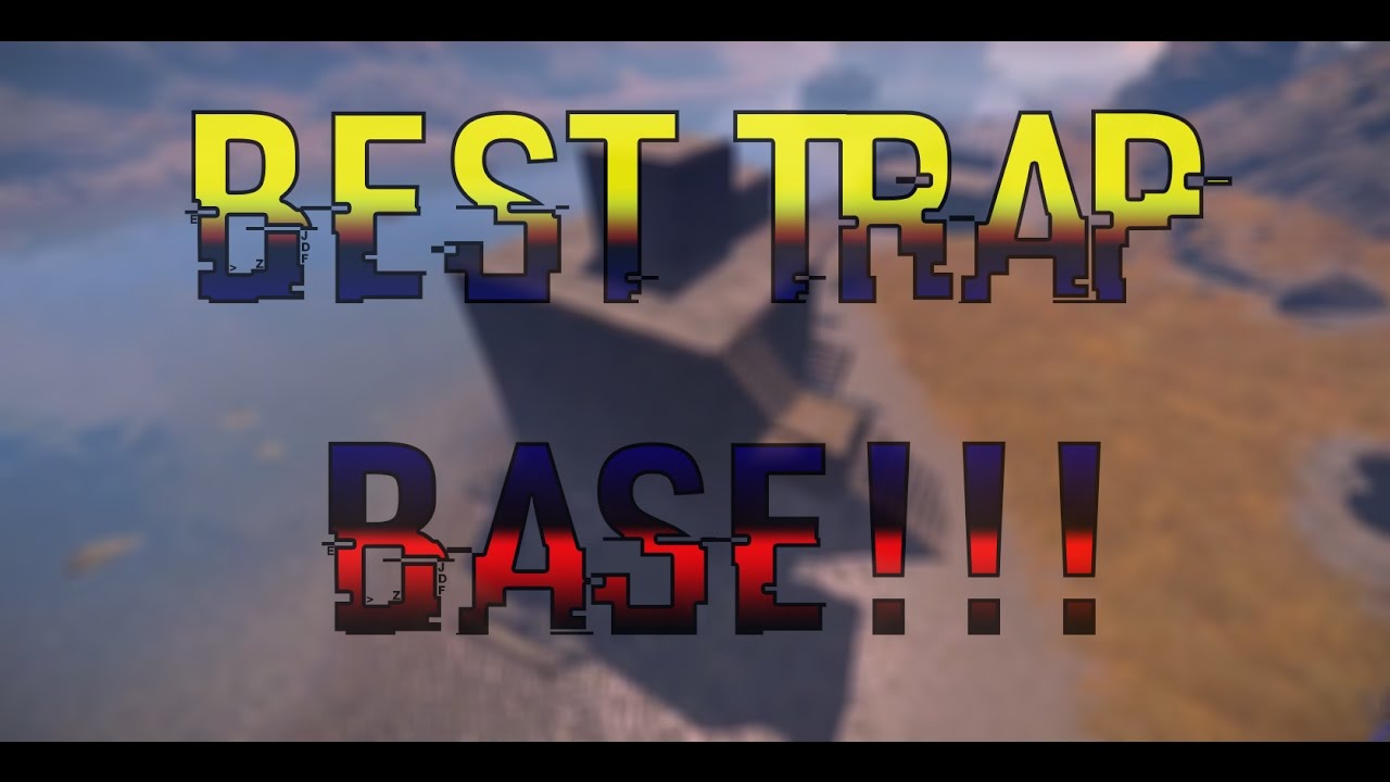 RUST BEST TRAP BASE!!! - YouTube